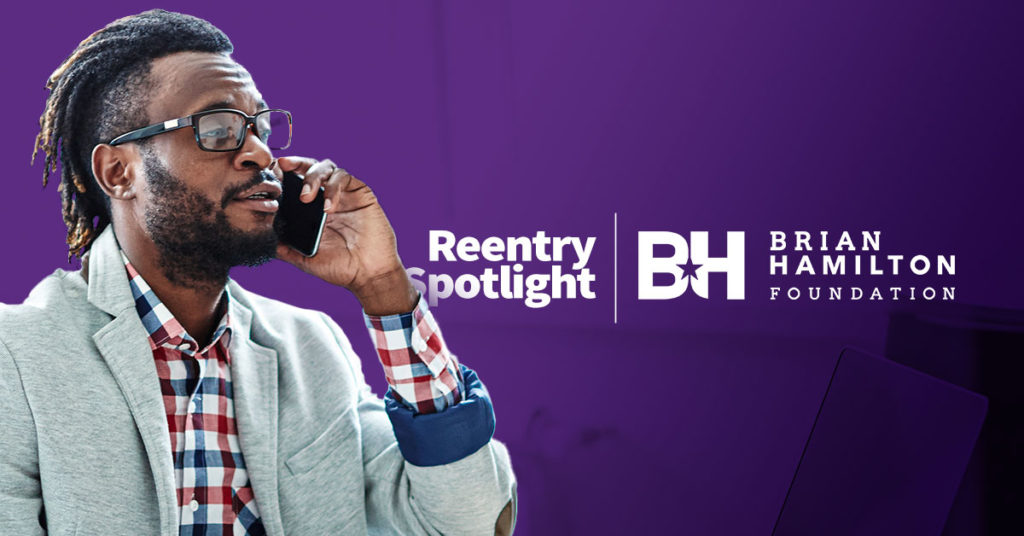 Reentry Spotlight: Brian Hamilton Foundation | ConnectNetwork